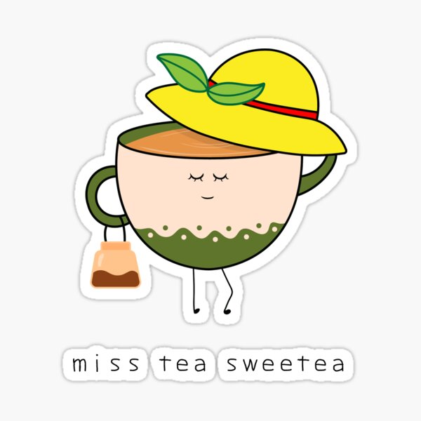 "miss tea sweet tea" Sticker for Sale by wordspotrayal | Redbubble