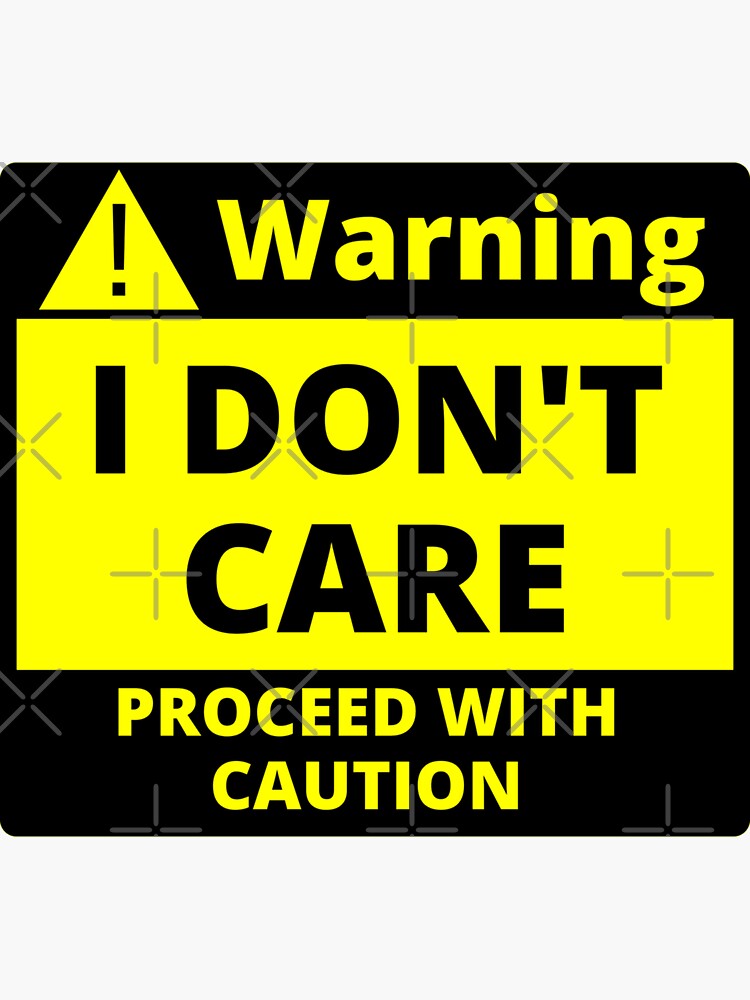"Human Warning Label I Don't Care Proceed With Caution Sarcastic ...