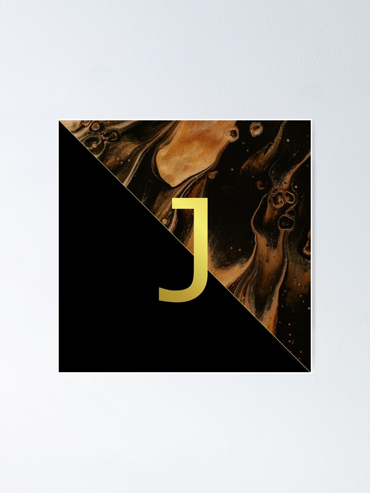 "Black and Gold Letter J" Poster for Sale by Aristo-Design | Redbubble