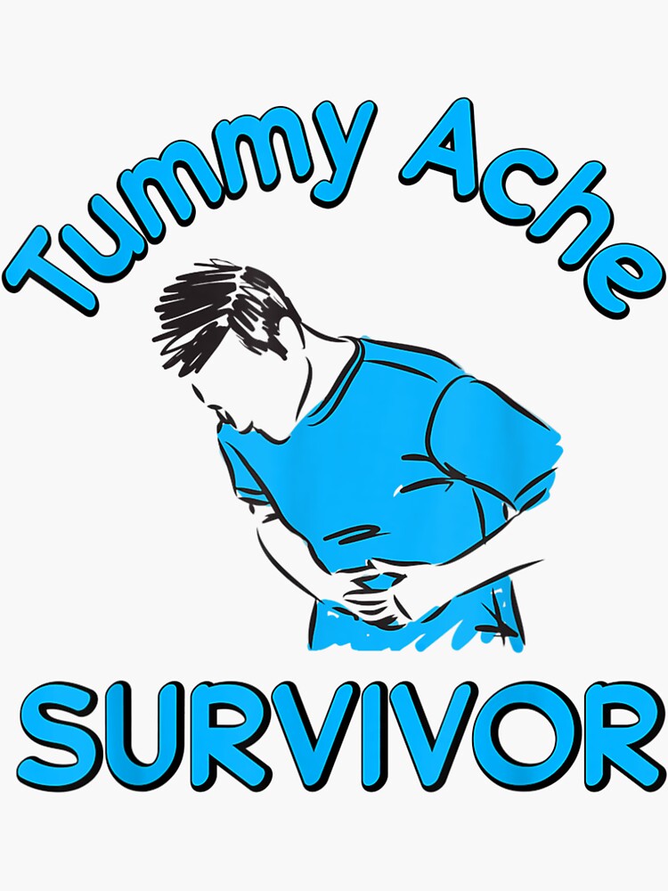 " tummy ache survivor " Sticker for Sale by Art-Merch | Redbubble