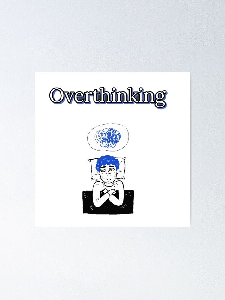 "Overthinking art" Poster for Sale by Lavaryy | Redbubble