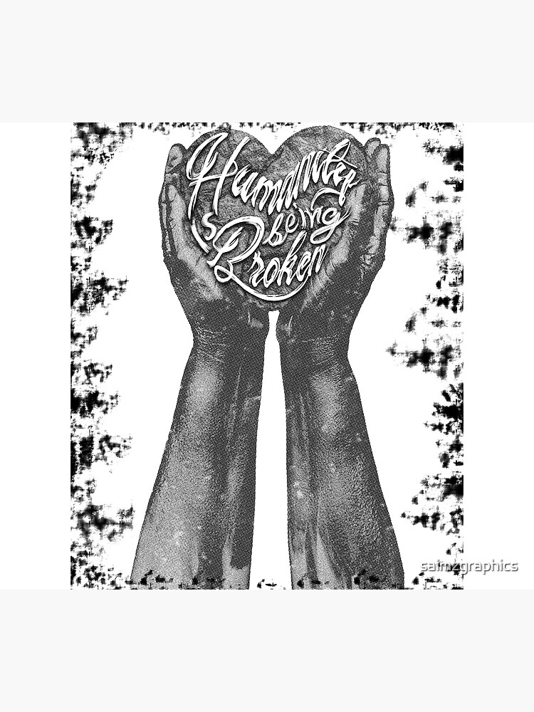 "Humanity is being broken" Poster for Sale by saimzgraphics | Redbubble