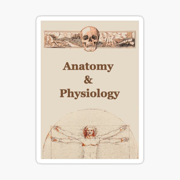 "Anatomy & Physiology" Sticker for Sale by Angela Micheli Otwell ...