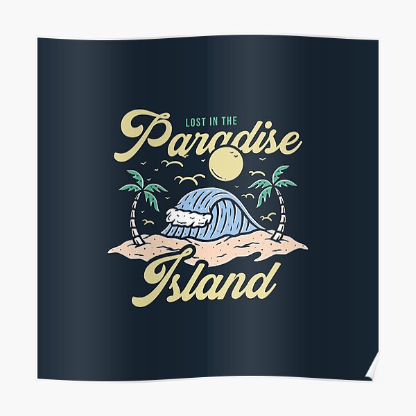 "Lost in the Paradise Island illustration" Poster for Sale by ...