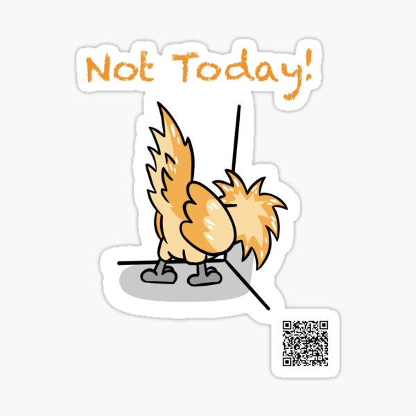 "Not Today! - Carlos the Moody Rooster" Sticker for Sale by MT-Funny ...