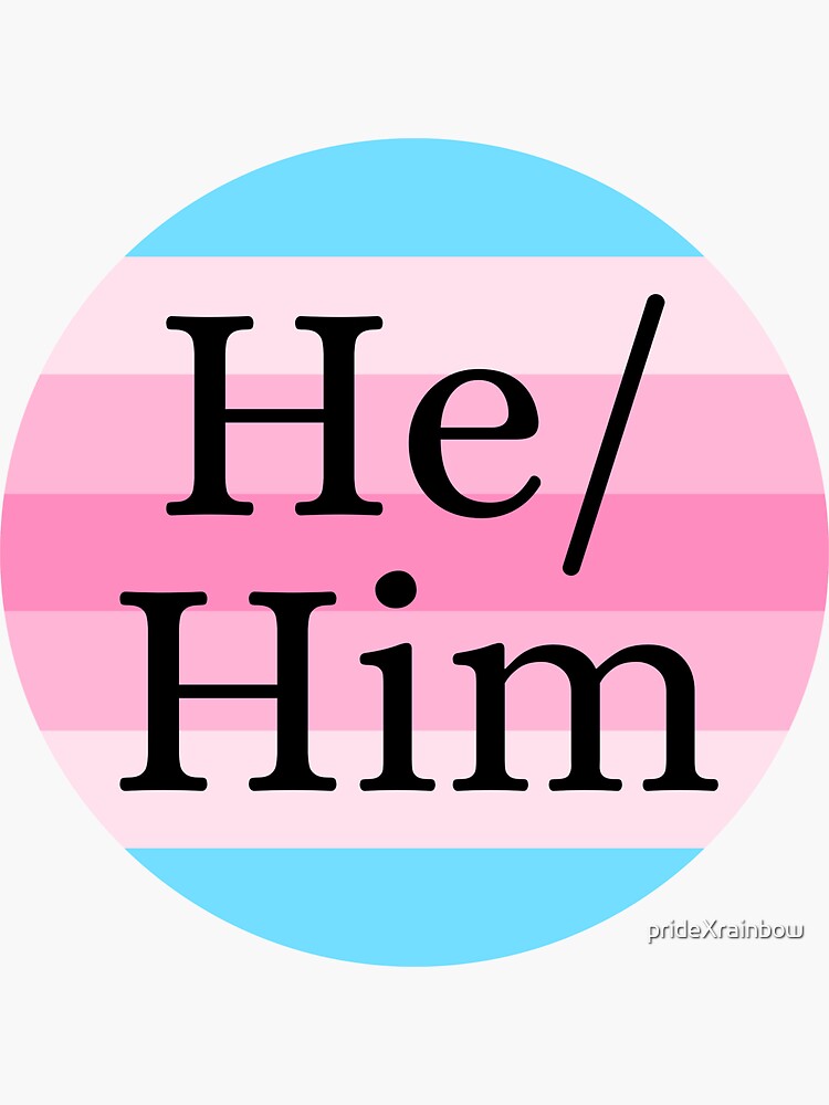 "He Him Transfeminine Pronoun Transfem Gender Identity Pin" Sticker for ...
