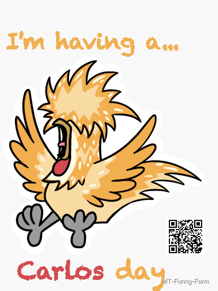 "Having a Carlos Day - Carlos the Moody Rooster" Sticker for Sale by MT ...
