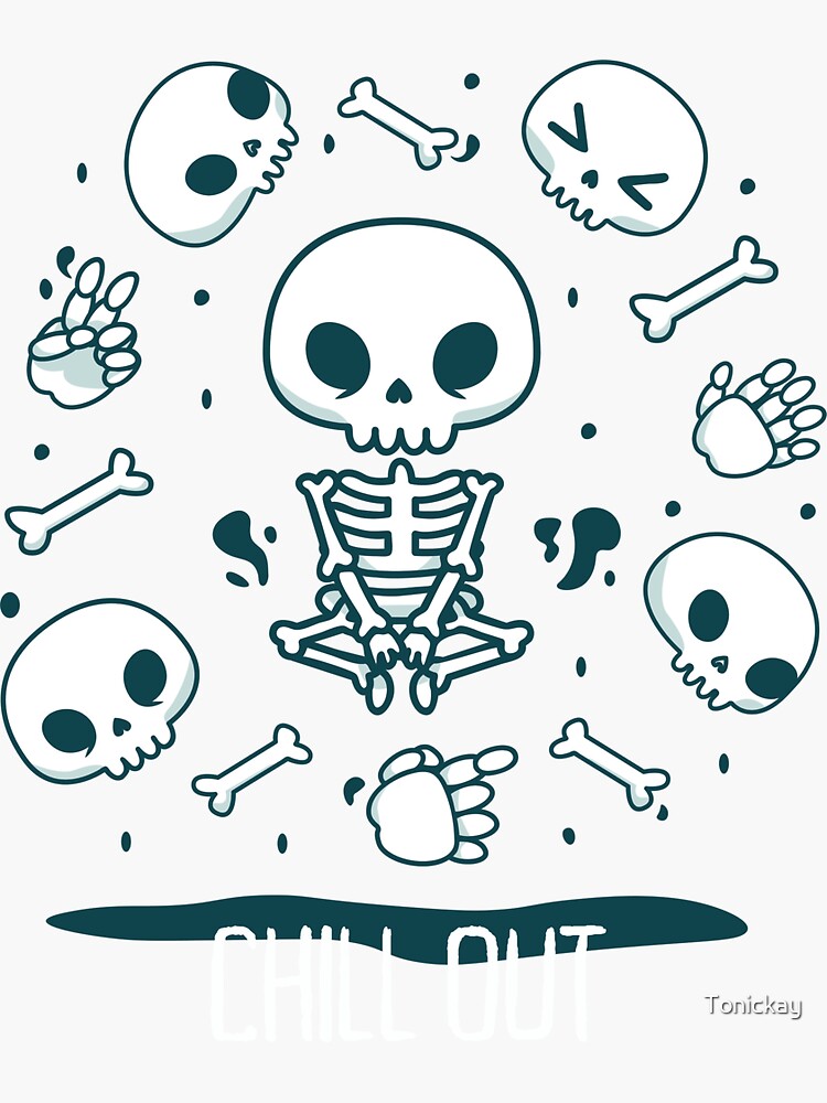 "Chill out skeleton " Sticker for Sale by Tonickay | Redbubble