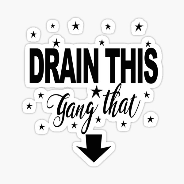 "Drain This Gang That Ranked Logo Shop" Sticker for Sale by One-Light ...