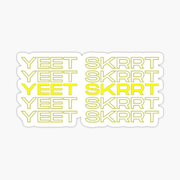 "Yeet Skrt logo" Sticker for Sale by Donald205 | Redbubble