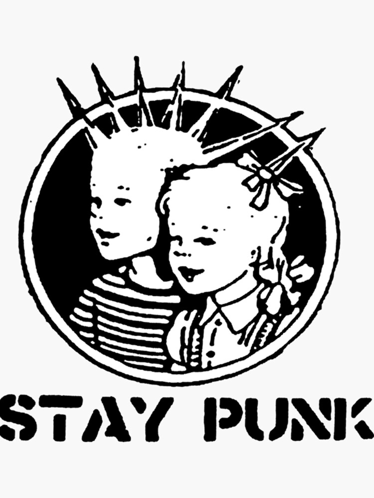 "STAY PUNK " Sticker for Sale by Rodriguez222 | Redbubble