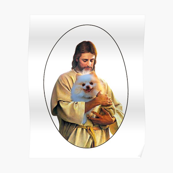 "Jesus Holding a Cute Pomeranian Dog" Poster for Sale by ASamArt ...