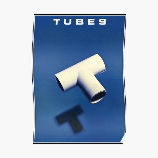 "THE TUBES BAND" Poster for Sale by fickypradipta | Redbubble