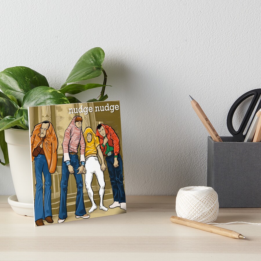 "Nudge nudge" Art Board Print for Sale by TheHawksAerie | Redbubble