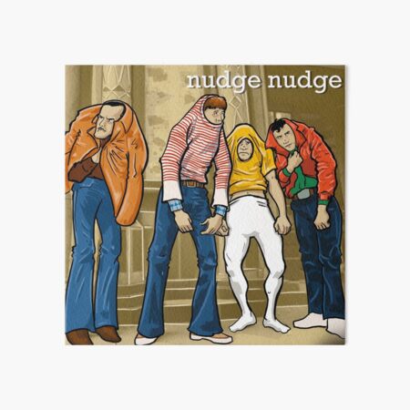 "Nudge nudge" Art Board Print for Sale by TheHawksAerie | Redbubble