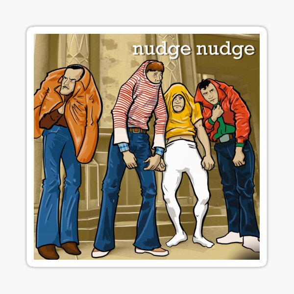 "Nudge nudge" Sticker for Sale by TheHawksAerie | Redbubble