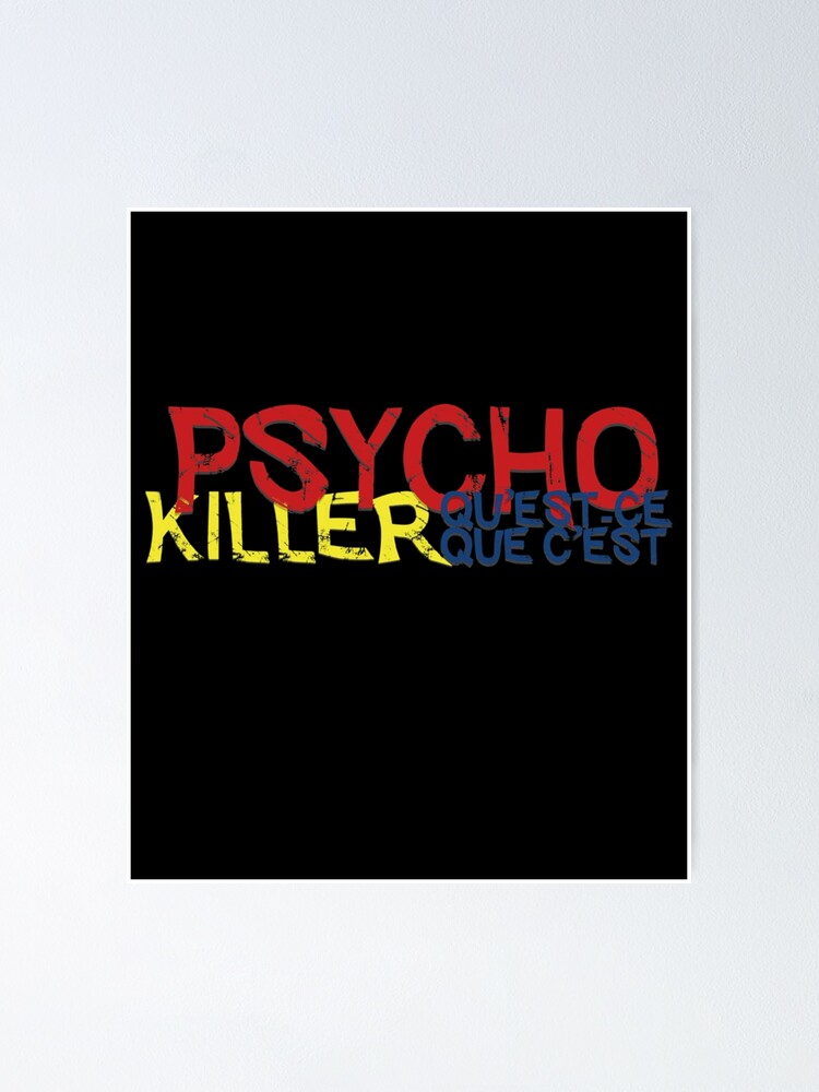 "Psycho Killer Talking Punk New Wave Gift Fan" Poster for Sale by ...