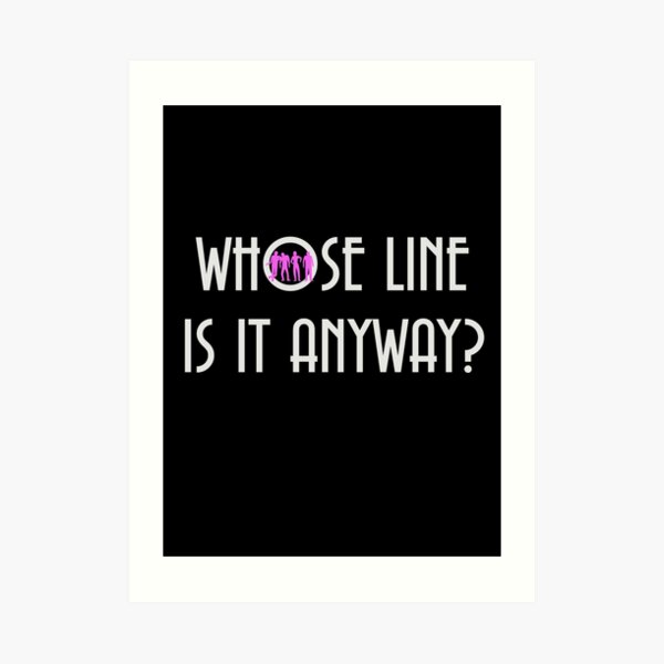 "Vintage Whose Line Is It Anyway Logo" Art Print for Sale by diannamv4 ...
