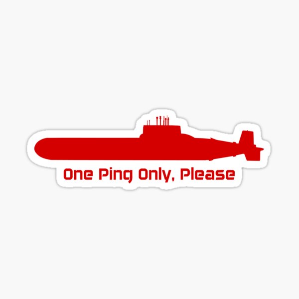 "The Hunt for Red October Theme - One Ping Only, Please" Sticker for ...
