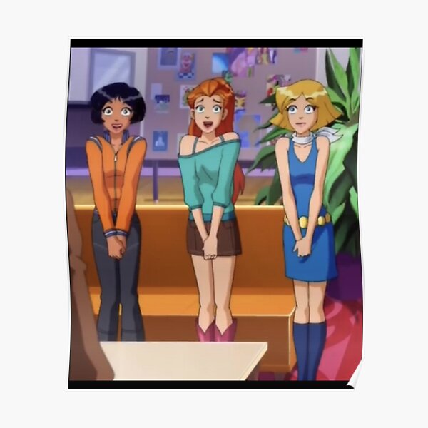 Totally Spies Poster For Sale By Claradactylshop Redbubble