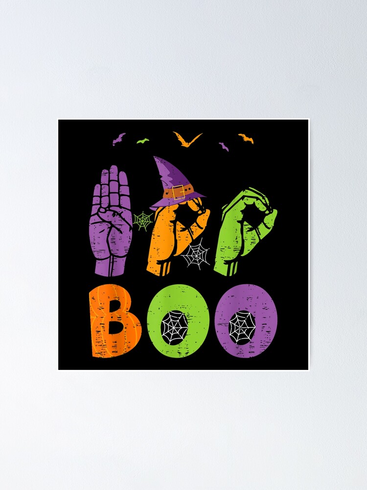 "Boo Hands American Sign Language Pride ASL Halloween" Poster for Sale ...