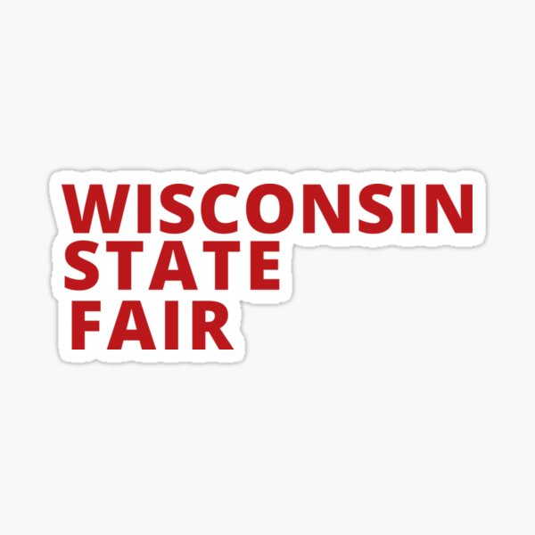 "Wisconsin state fair" Sticker for Sale by LukaBurts | Redbubble