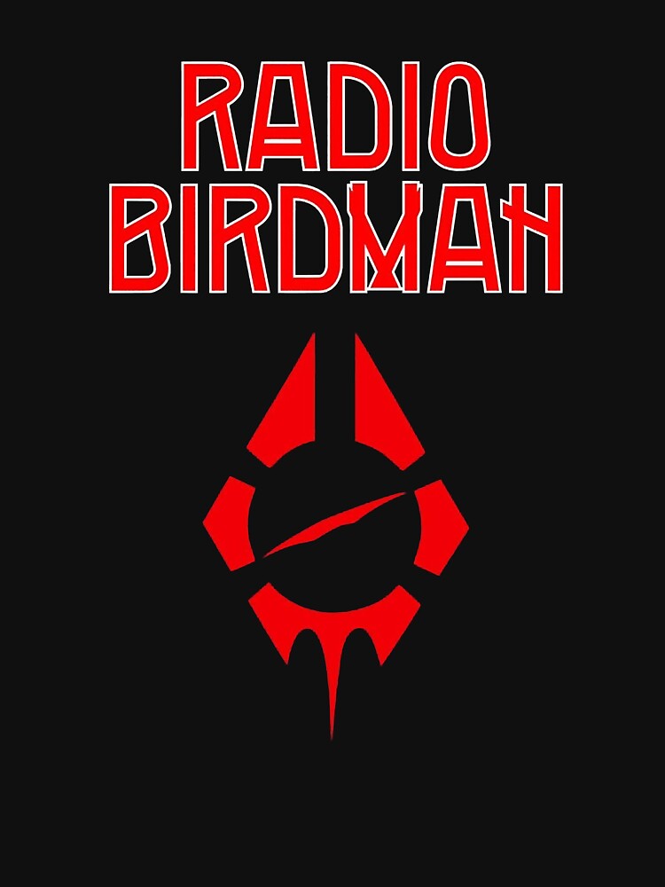 "Radio Birdman" T-shirt for Sale by iles38kvo | Redbubble | radio ...