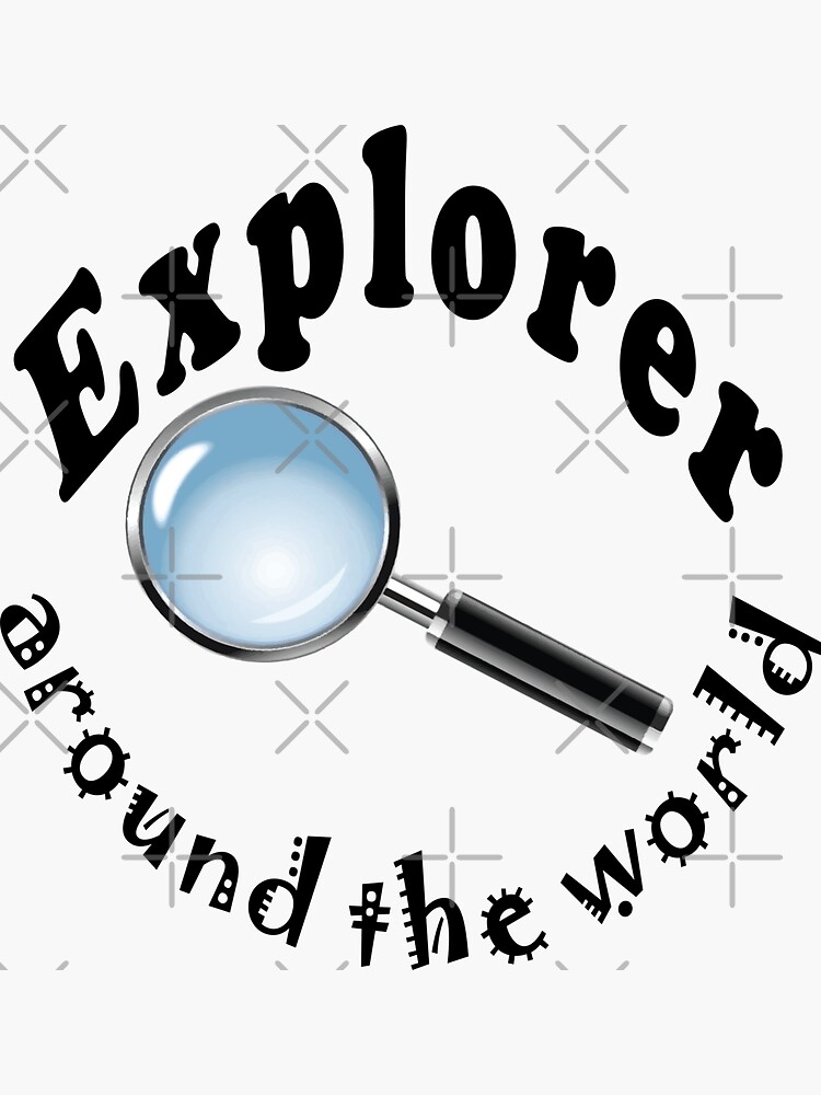 "Explorer around the world -Travel, Excursions and Exploration" Sticker ...
