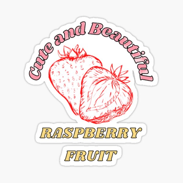 "Cute and Beautiful Raspberry Fruit- Fun T-shirts" Sticker for Sale by ...