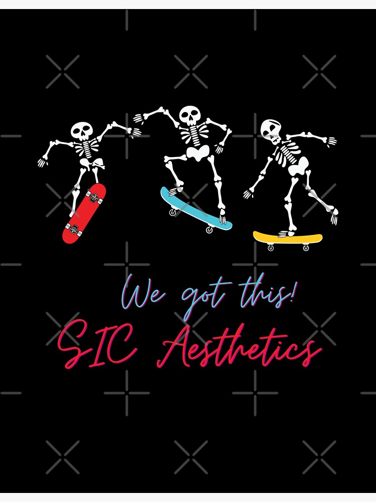 "We Got This! SIC Aesthetics - Skateboarding Skeletons" Sticker for ...
