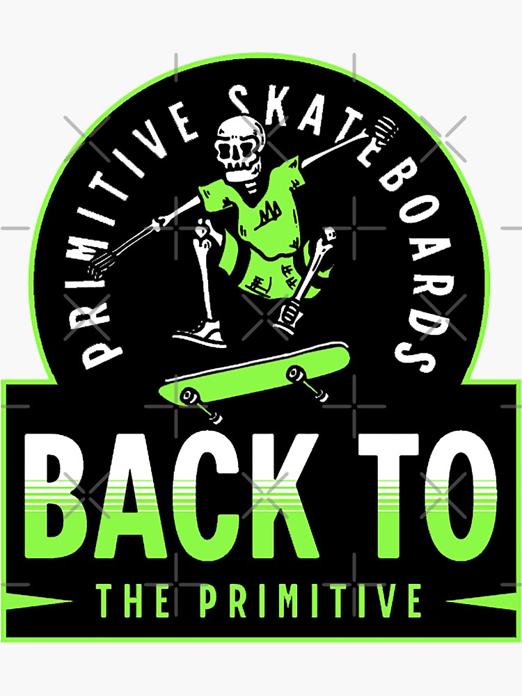 "Primitive Skateboards - Back To The Primitive" Sticker for Sale by ...