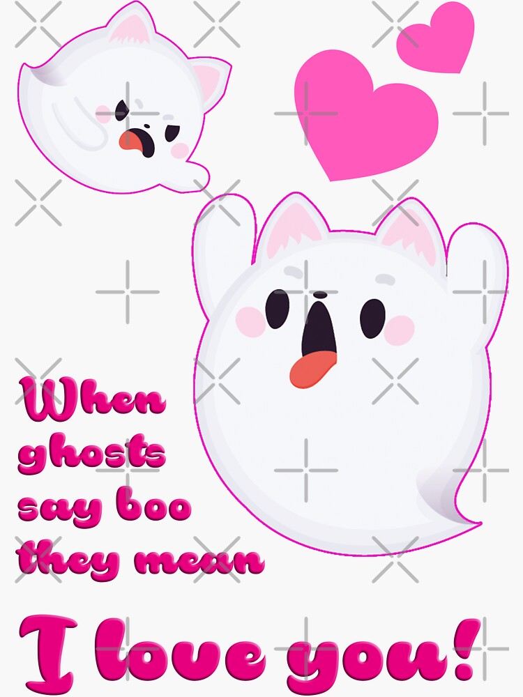 "When ghosts say boo they mean I love you, creepy pattern with ...