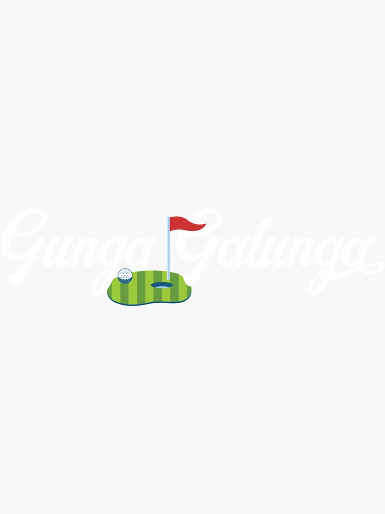 "Gunga Galunga " Sticker for Sale by ariod331 | Redbubble