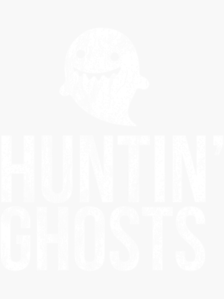"Huntin' Ghosts - Ghost Hunting" Sticker for Sale by GeorginioTimber ...