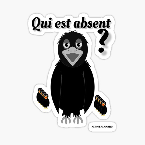 "WHO IS ABSENT STICKER" Sticker for Sale by NKUbonheur | Redbubble