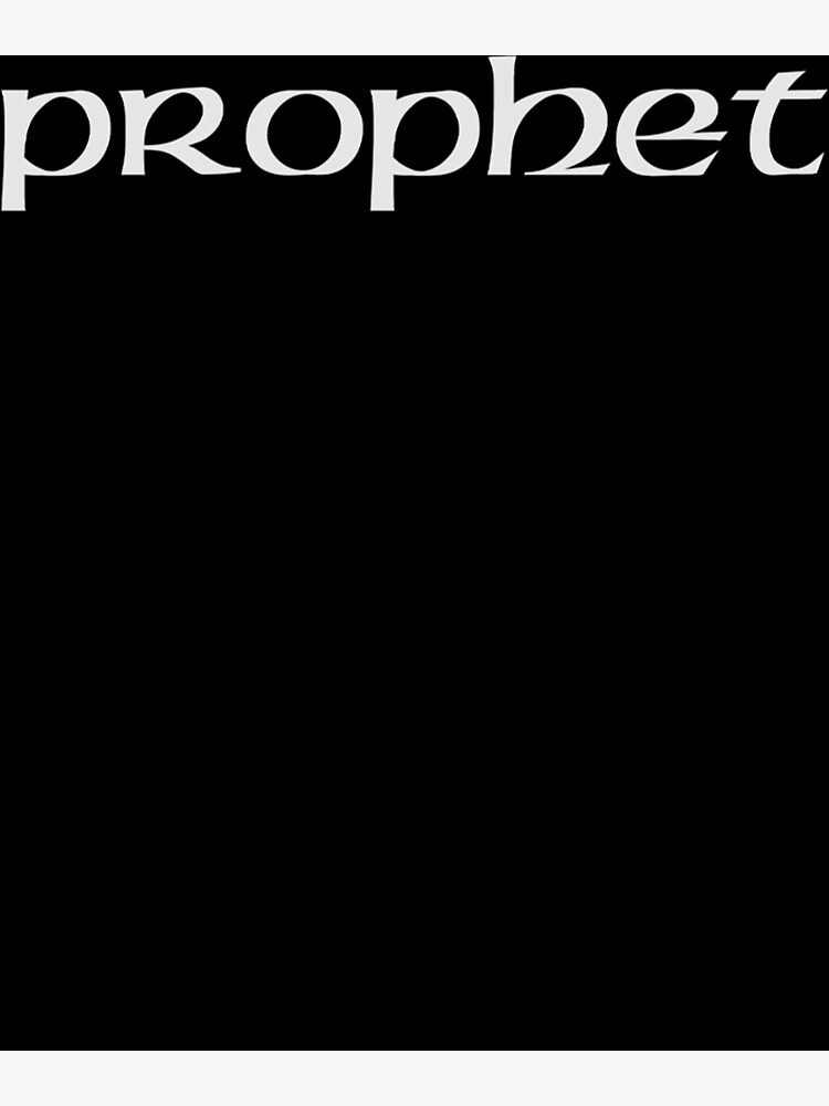 "Prophet Logo - White" Poster for Sale by tashiach4s | Redbubble