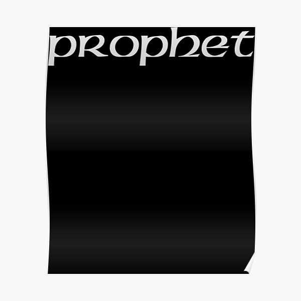"Prophet Logo - White" Poster for Sale by tashiach4s | Redbubble