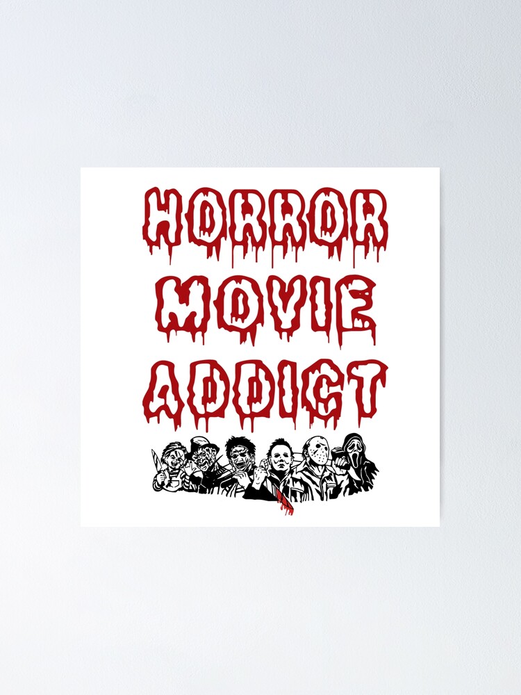 "Horror Movie Addict Squad" Poster for Sale by MamaNeeaDesigns | Redbubble