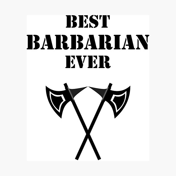 Lámina fotográfica «BEST BARBARIAN EVER 5E RPG Rage Meme Class» de ...
