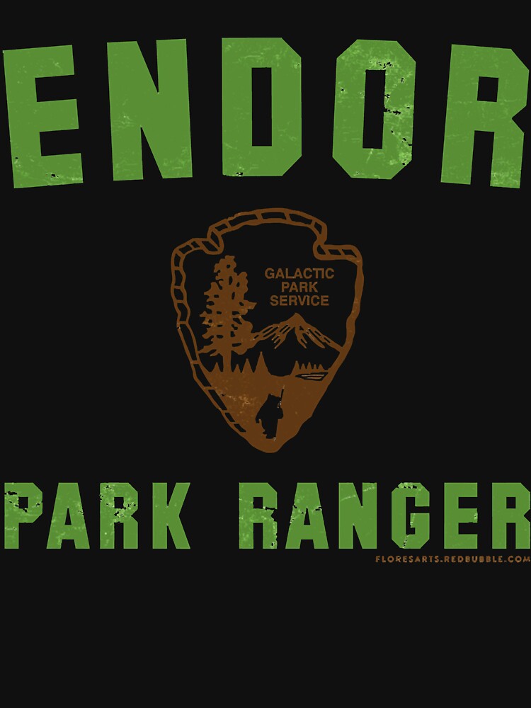"Endor park ranger" T-shirt for Sale by TorianoGee | Redbubble | park ...