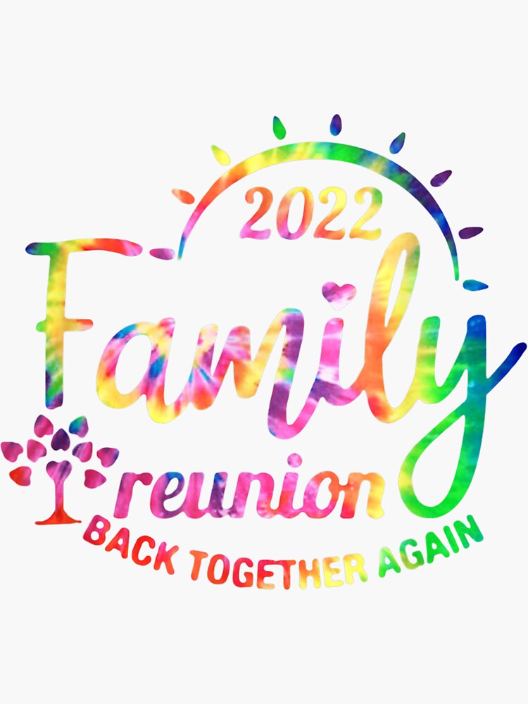 "2022 Family Reunion Back Together Again Apparel " Sticker for Sale by ...