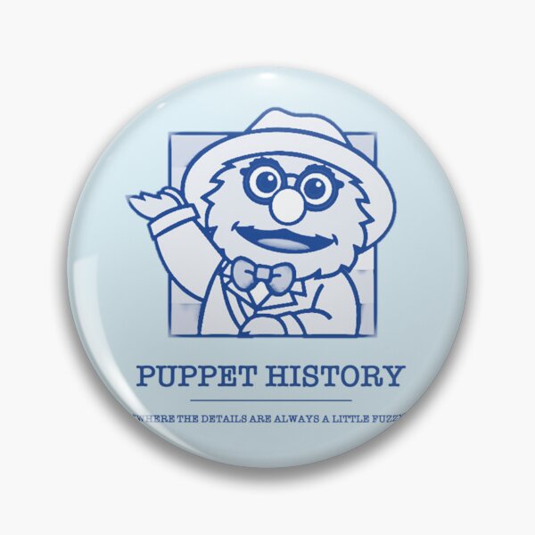 "Puppet History Fuzzy Details " Pin for Sale by HONEYLOVE-CA | Redbubble