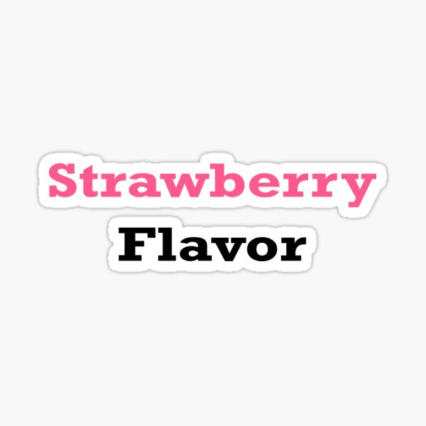 "Strawberry Flavoured" Sticker for Sale by Qandy | Redbubble