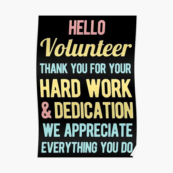 "Volunteer Volunteering Appreciation" Poster for Sale by artworkbyrihen ...