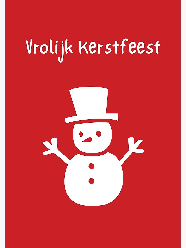 "Vrolijk Kerstfeest, Happy Christmas in Dutch, Christmas snowman ...