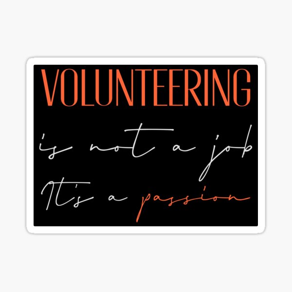 "Volunteer Volunteering Appreciation" Sticker for Sale by ...