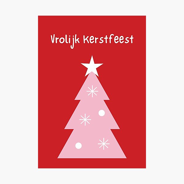 "Vrolijk Kerstfeest, Happy Christmas in Dutch, Christmas tree ...