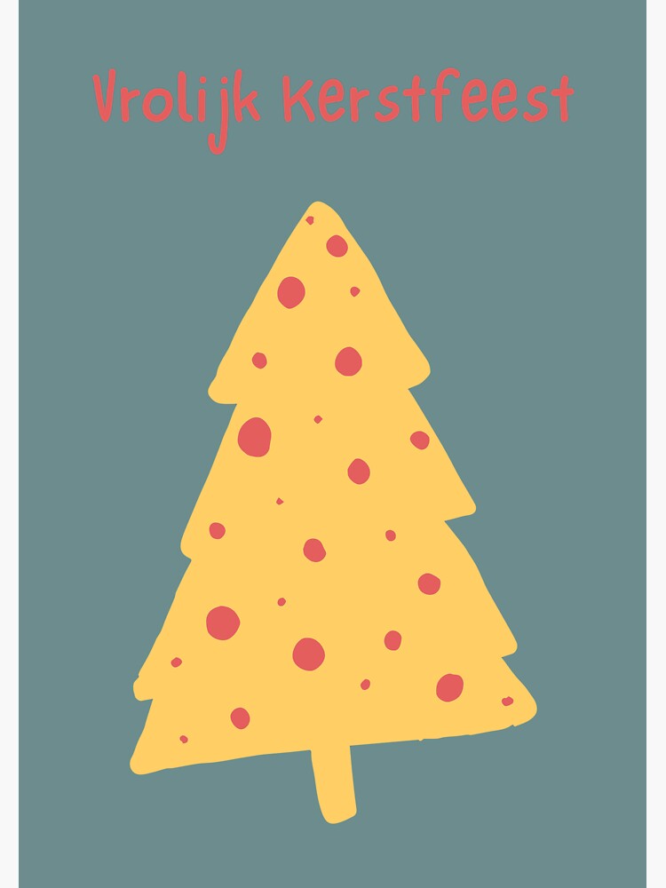 "Vrolijk Kerstfeest, Happy Christmas in Dutch, Christmas tree ...