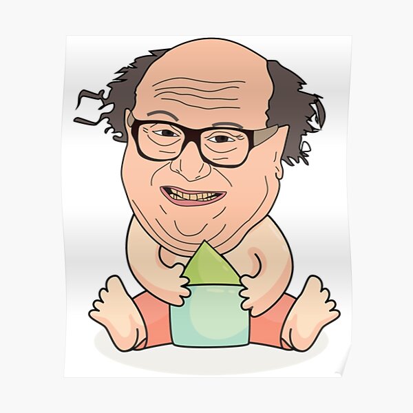 "Danny Devito als Baby" Poster von OralieVerity | Redbubble