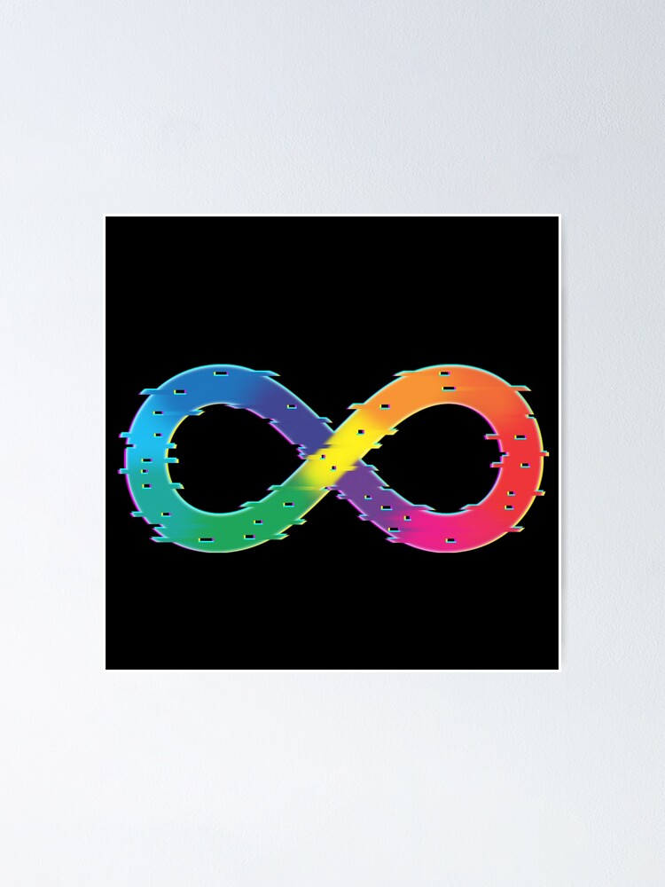 "Glitch Neurodiversity Infinity Symbol" Poster for Sale by ...